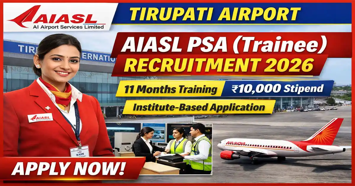 AIASL Recruitment 2026: Passenger Service Agent (Trainee) Jobs at ...
